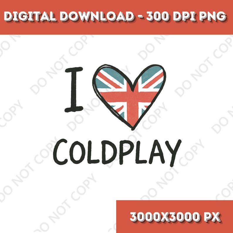 I Love Coldplay PNG British Flag Heart Band Fan Art Sublimation Design ...