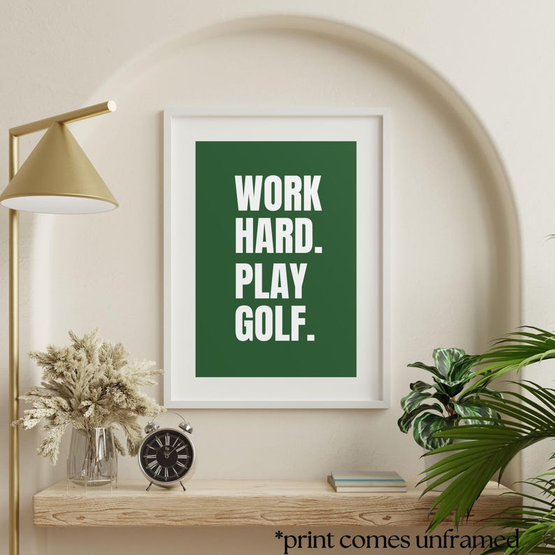 Golf Poster, Work Hard Play Golf Art Print for Golfers Gift Art Poster ...