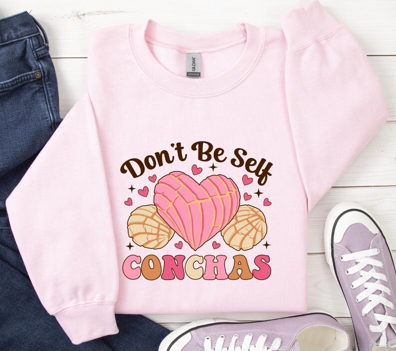 Don't Be Self Conchas PNG, Funny Mexican Bread Lover PNG, Concha Pan ...