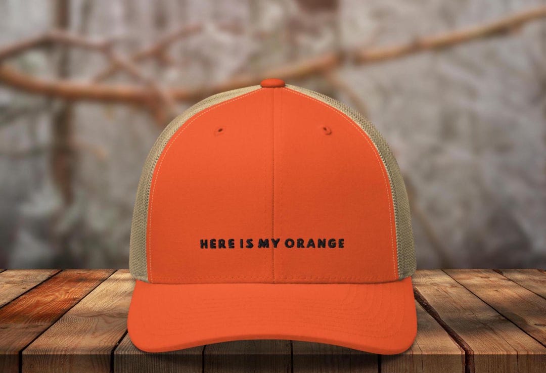 Embroidered Here is My Orange Hat, Orange Hunting Hat, Blaze Orange ...