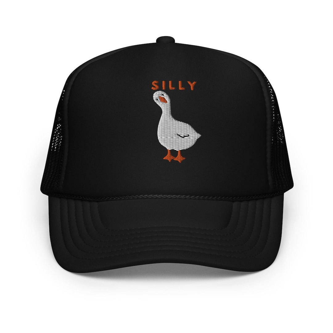 Embroidered Silly Goose Hat, Silly Goose Foam Trucker Hat, Silly Goose ...