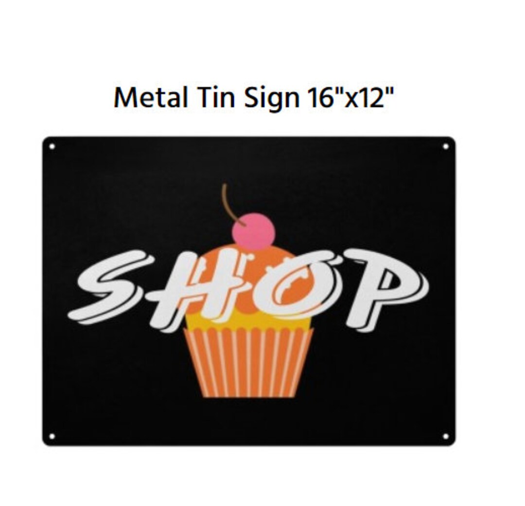 CUPCAKE SHOP Metal Tin Sign 16x12 - Etsy