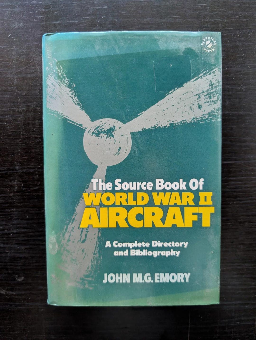 The Source Book of World War 2 Aircraft by John M.G. Emory - 1st ...