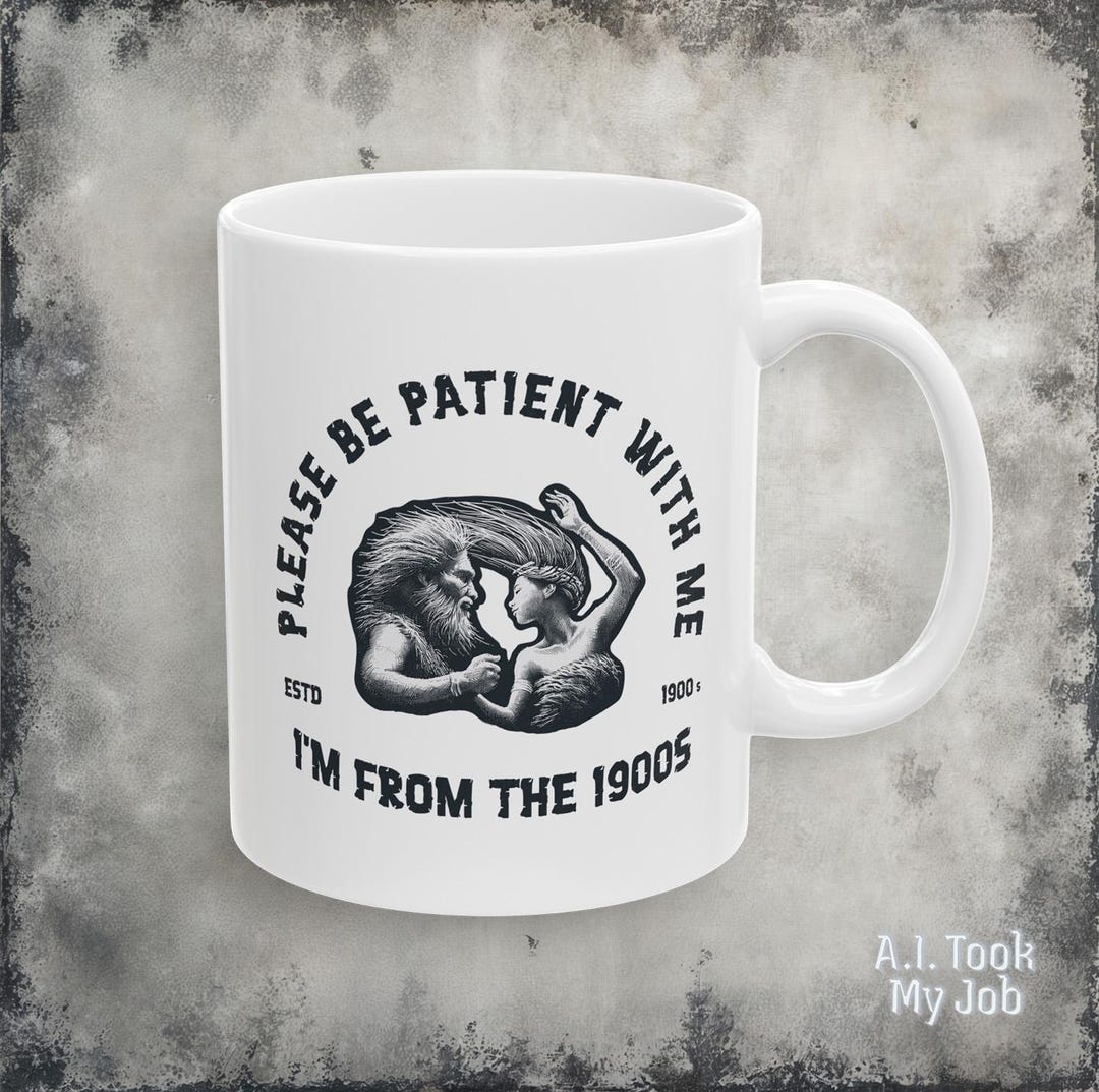 Neanderthal Dancing, Please Be Patient With Me, I'm From 1900s, Vintage ...