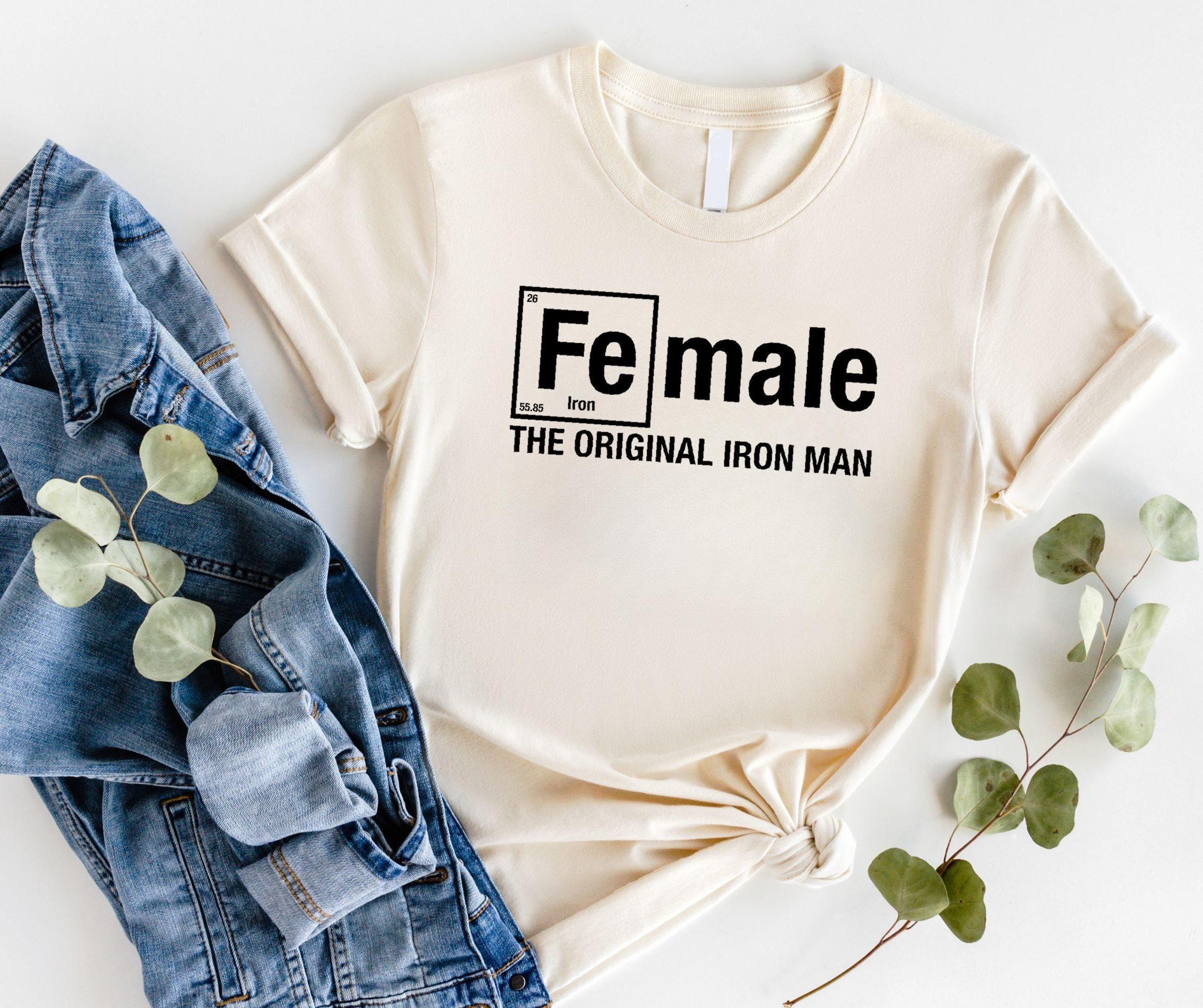 Female Iron Man Funny Science Shirts, Amusing Chemistry Gift for ...