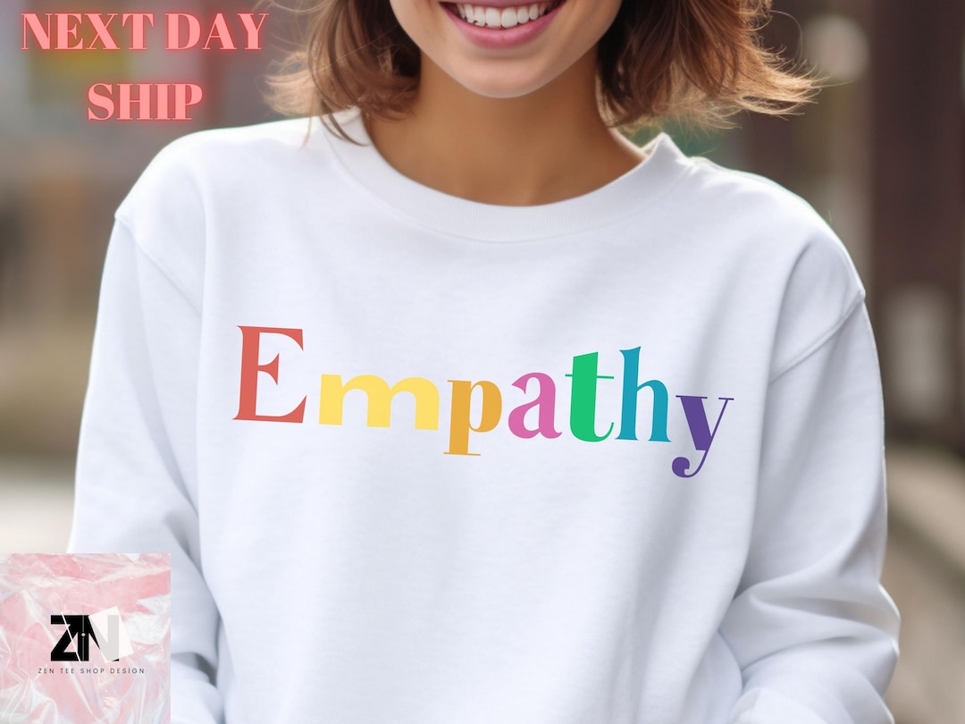 Empathy Sweatshirt, Positive Quotes Sweatshirt, Positive Sweatshirt ...
