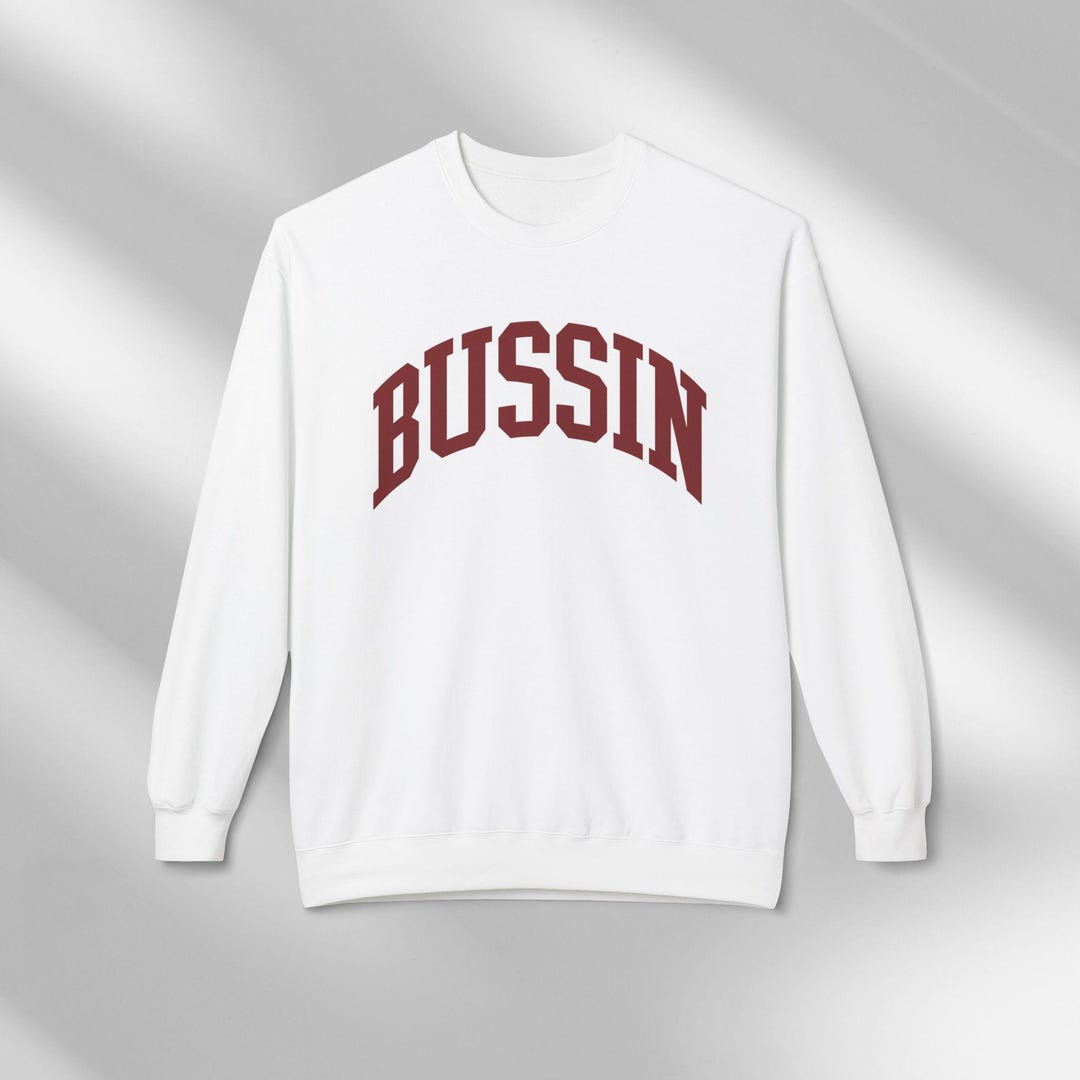 Bussin Sweatshirt Unisex, Gen Z Gift, Funny Crewneck for Foodies and ...