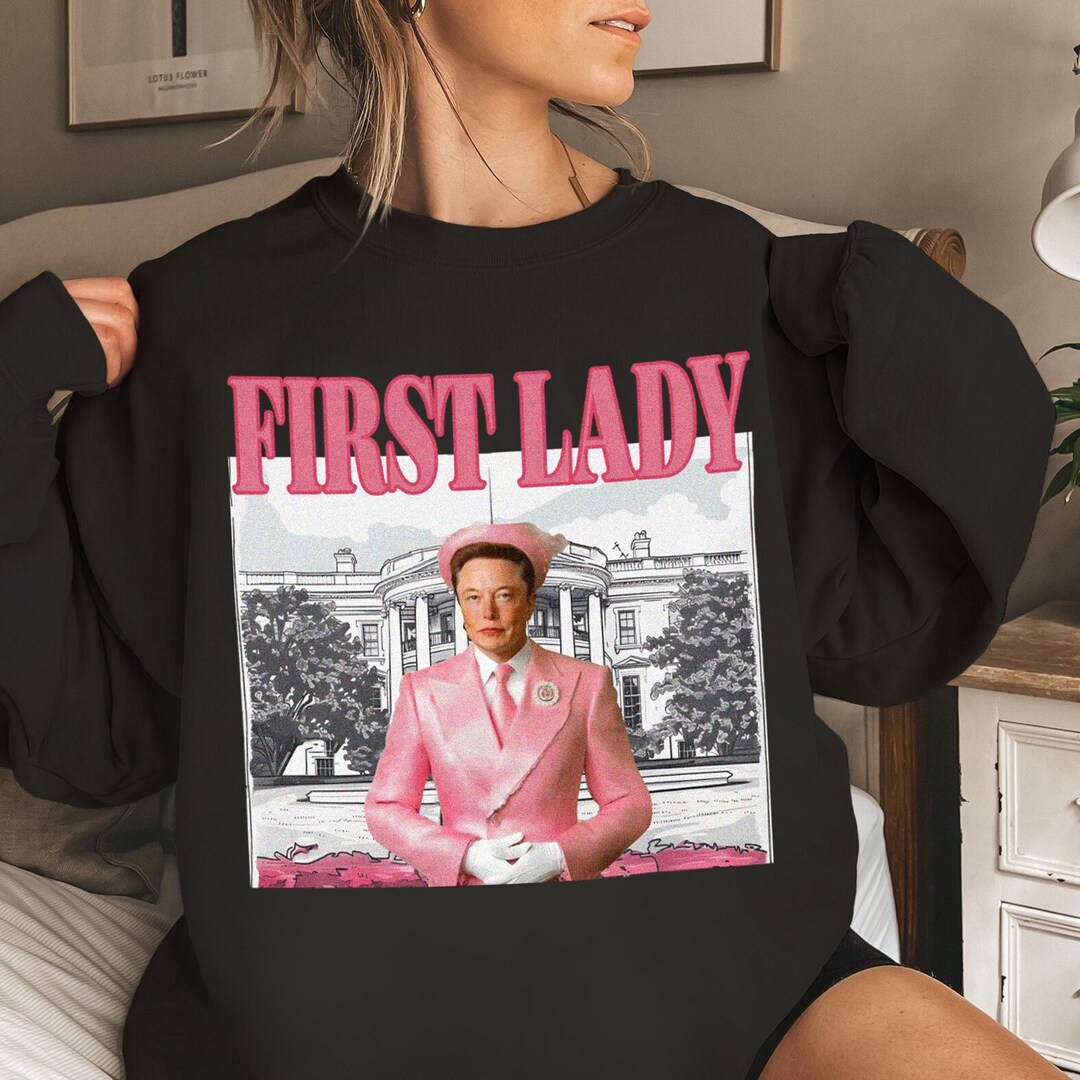 Funny Elon First Lady Cute Vintage Sweatshirt, Elon Pink Funny Hoodie ...