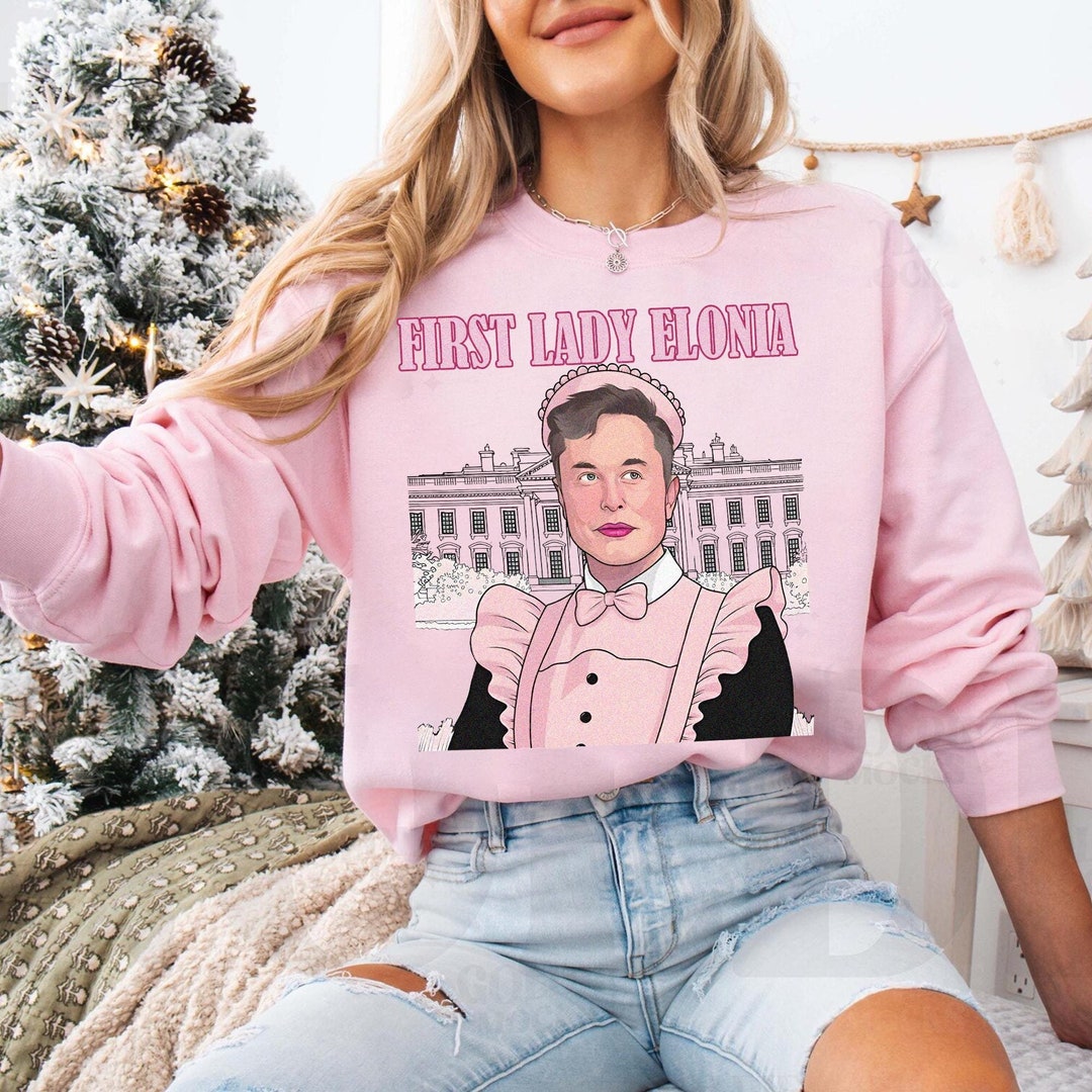 Funny Elon Musk Elonia Pink First Lady Elon White House Wearing Pink ...