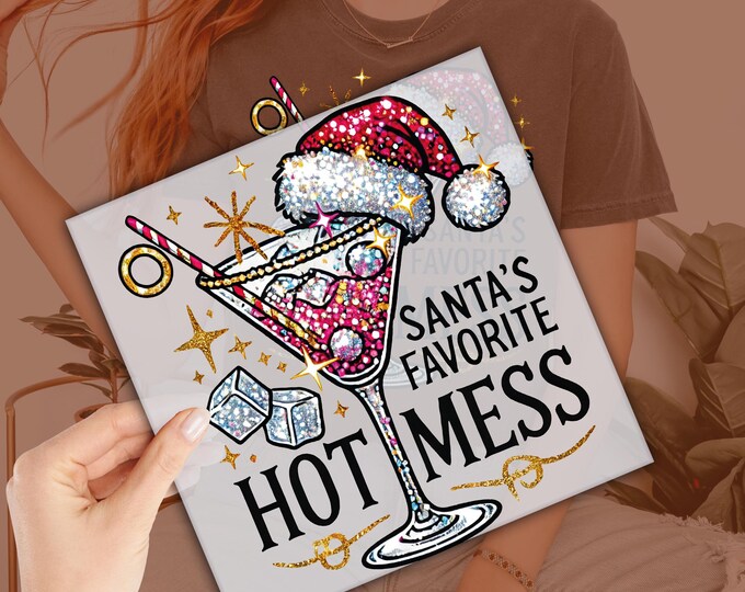 Santa's Favorite Hot Mess DTF Transfer, Festive Cocktail With Santa Hat ...