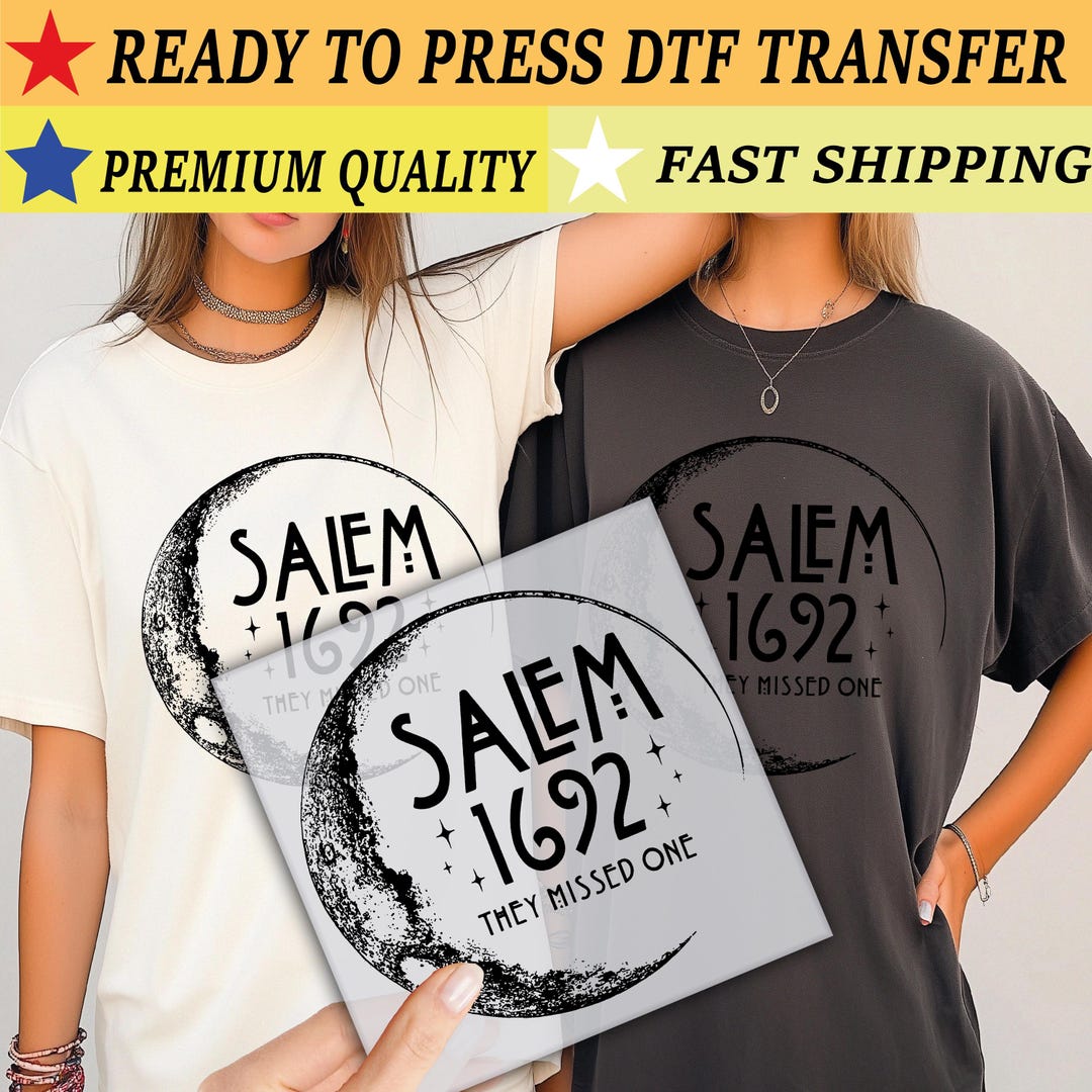 Salem 1692 They Missed One Ready to Press, Salem Witch Trials Dtf ...