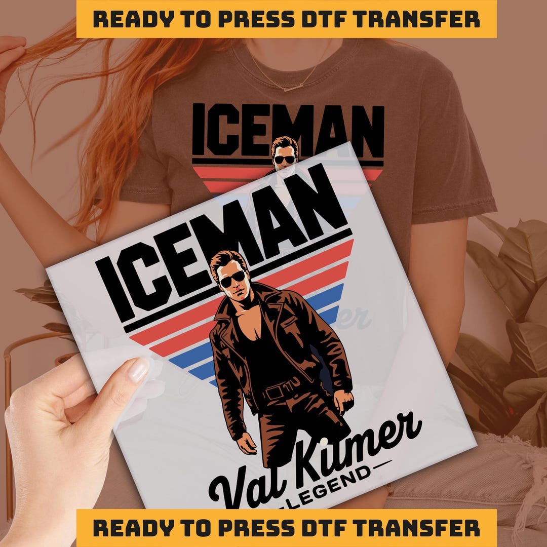 Val Kilmer Dtf, Iceman Heat Press, Maverick Wingman Fan Gift DTF ...