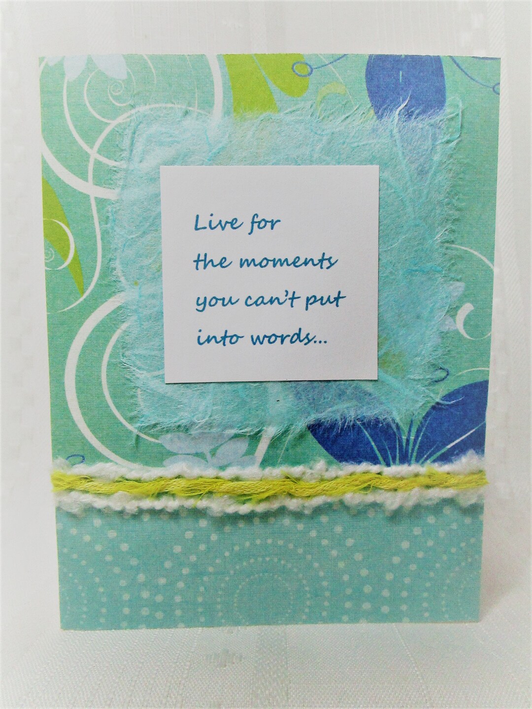 Handmade Greeting Card. "live for the Moments You Can't Put Into Words ...