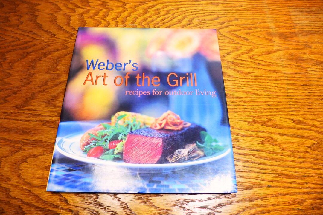 BBQ Cook Book Weber's Art of the Grill BBQ Outdoor Living 1999 - Etsy