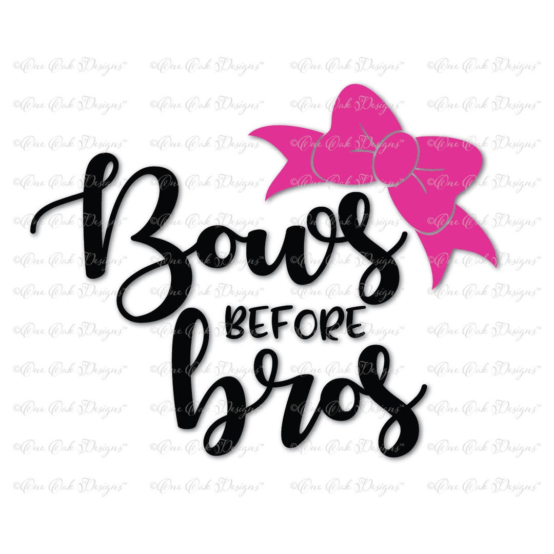 Bows Before Bros SVG File Svg / Dxf / Pdf / Png / Jpg Files for Cameo ...