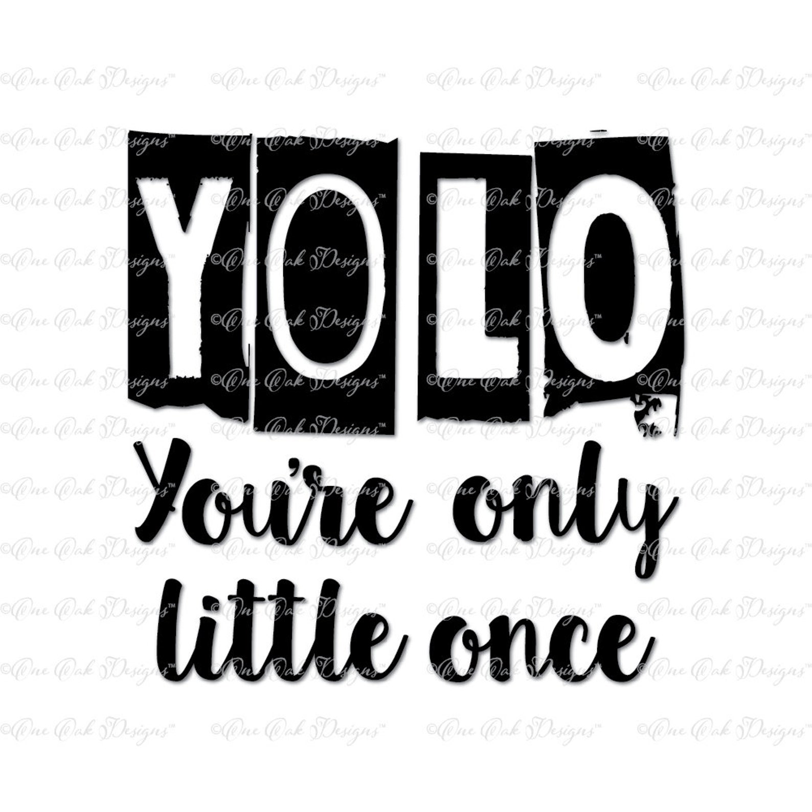 YOLO You're Only Little Once SVG DXF Png Cut File for | Etsy