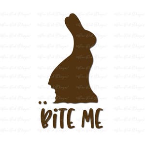 Bite Me Chocolate Easter Bunny SVG DXF PNG Cut File for Cameo for ...