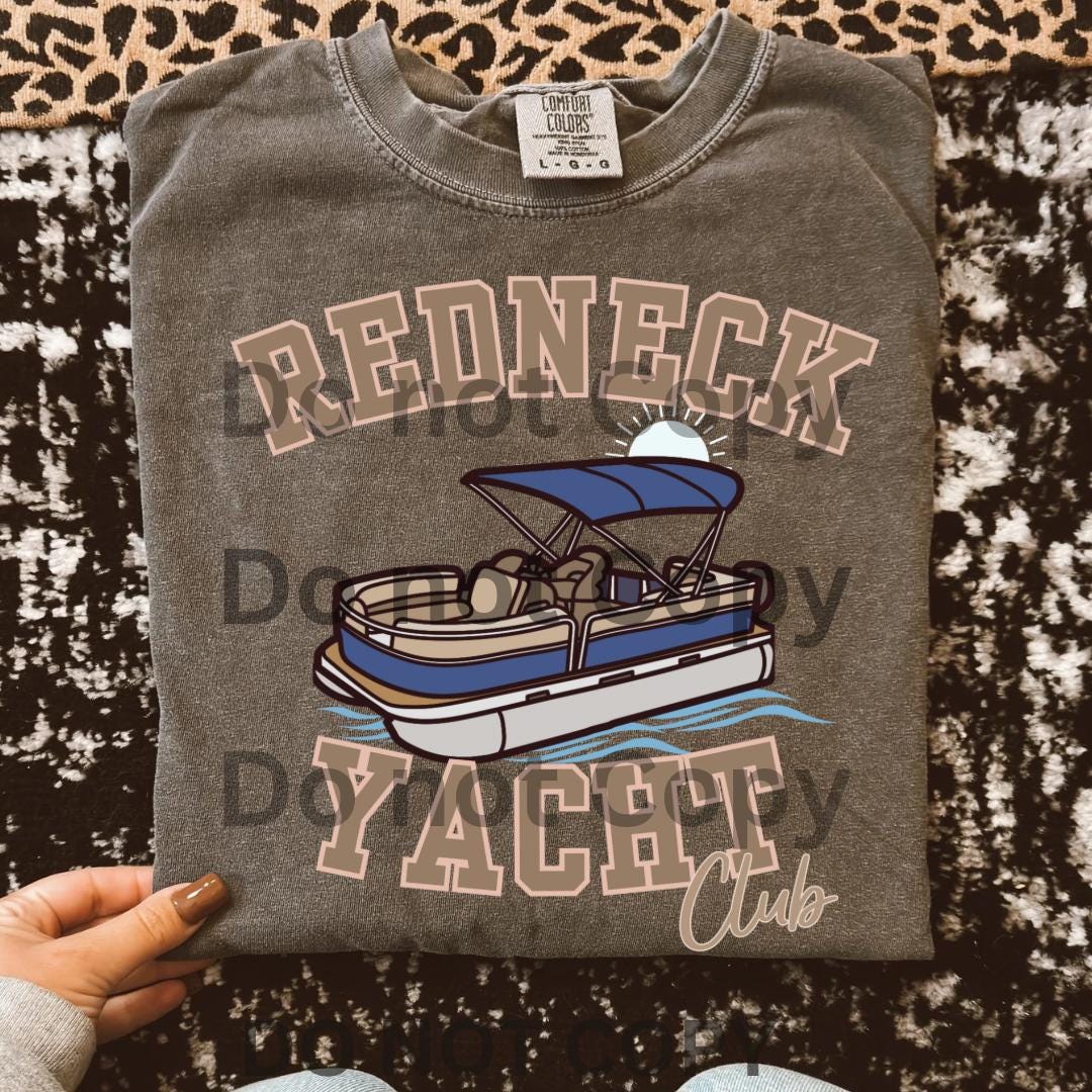 Redneck Yacht Club Png Neutral Redneck Yacht Club Png Lake Shirt Png Party Barge Png Lake Boat ...