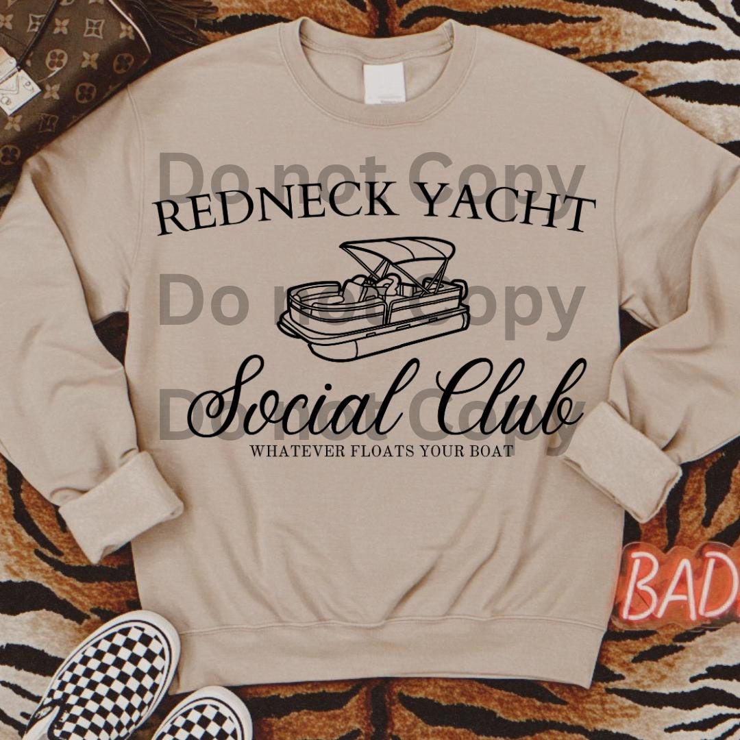 Redneck Yacht Club Social Club Png Png Lake Shirt Png Party Barge Png ...