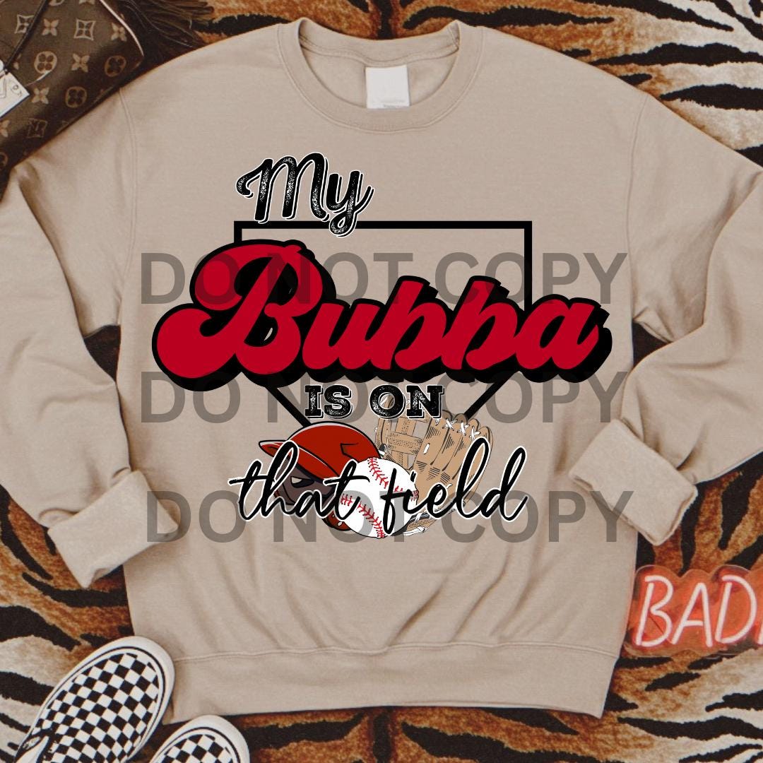 My Bubba is on That Field Png Baseball Digital Download Png Baseball ...