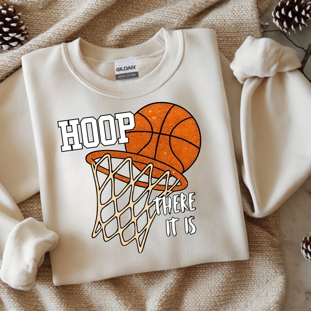 Hoop There It is PNG: Basketball Season, DTF, Sublimation (instant ...