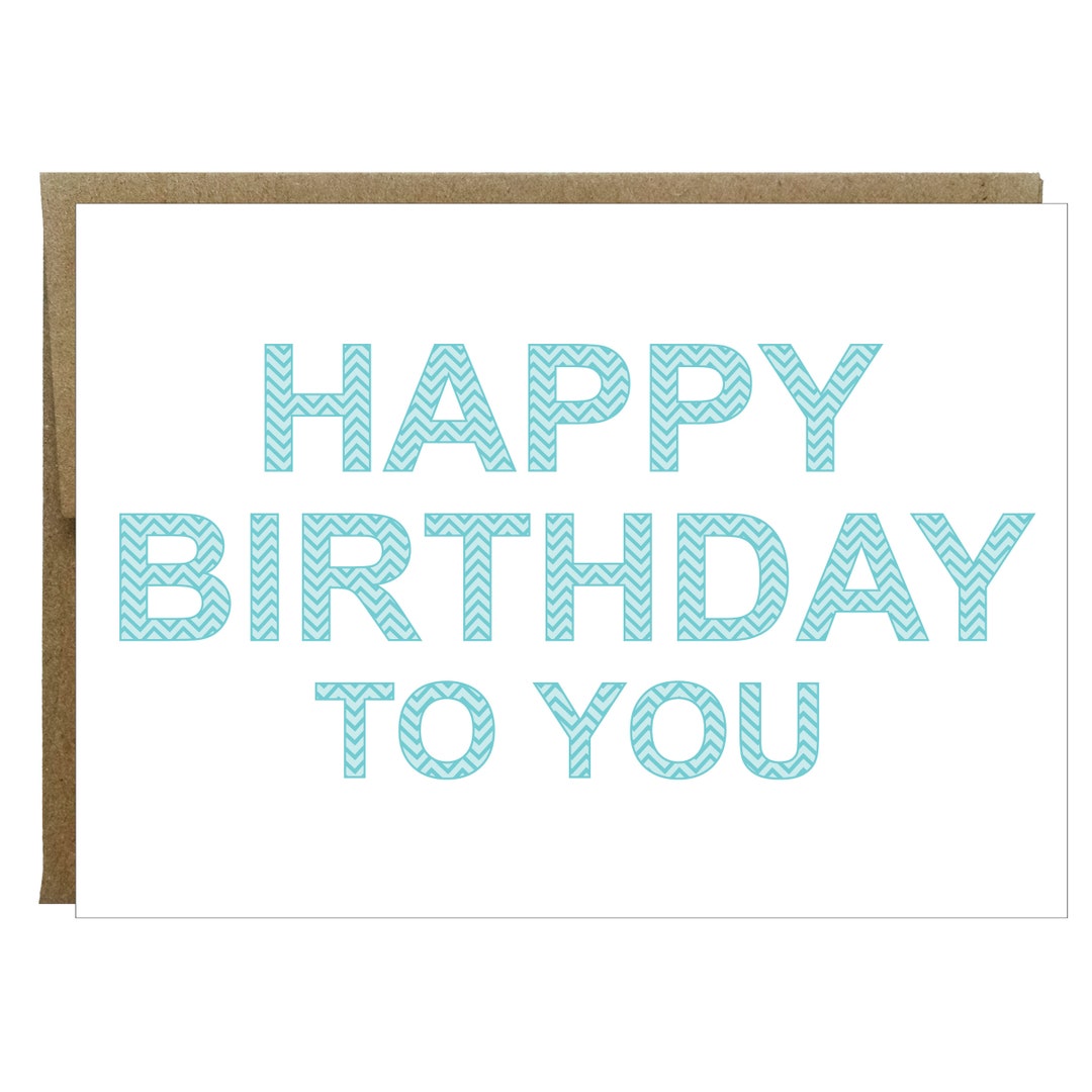 Happy Birthday to You Chevron Patterned Greeting Card in Turquoise ...