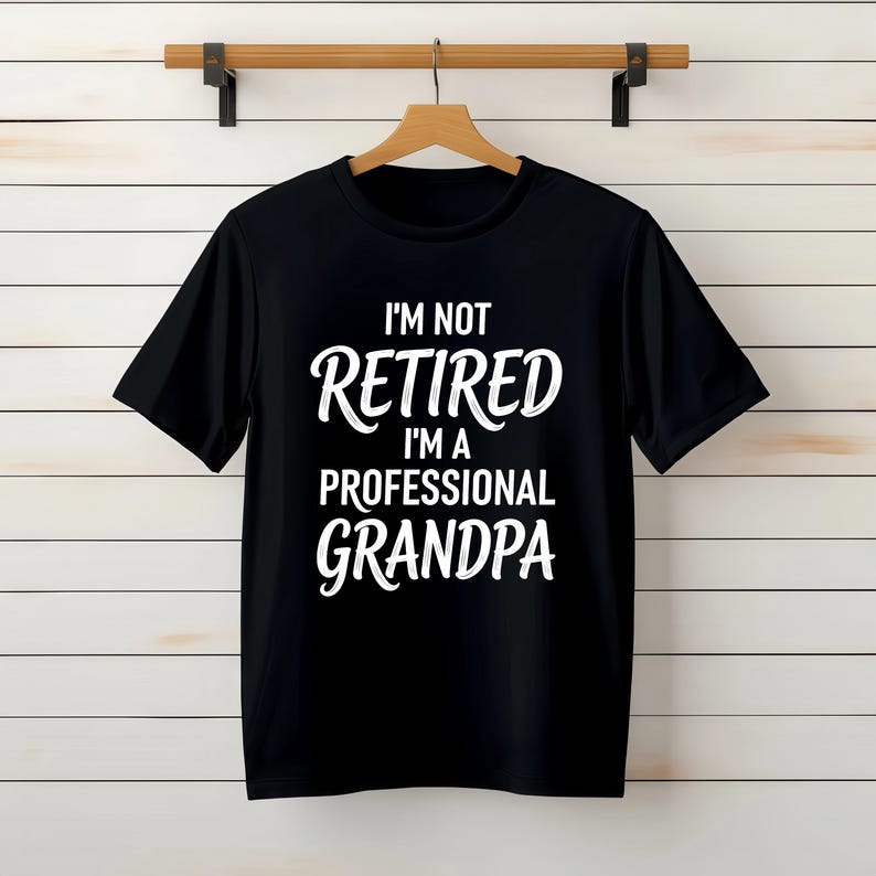 I'm Not Retired I'm A Professional Grandpa Men Tee, Funny Retirement ...