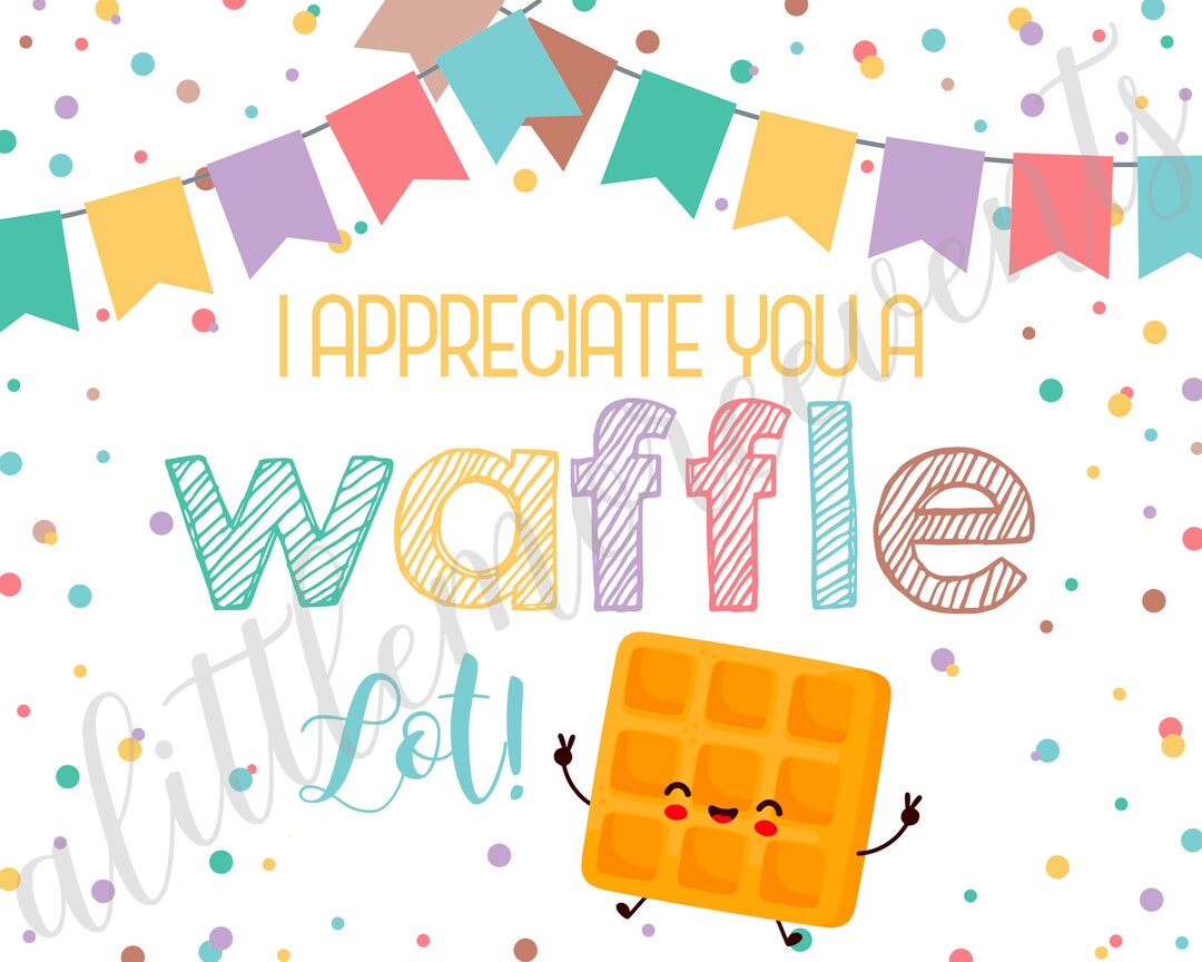 Sign - 8x10 - Waffles - "i Appreciate You a Waffle Lot!" - Etsy UK