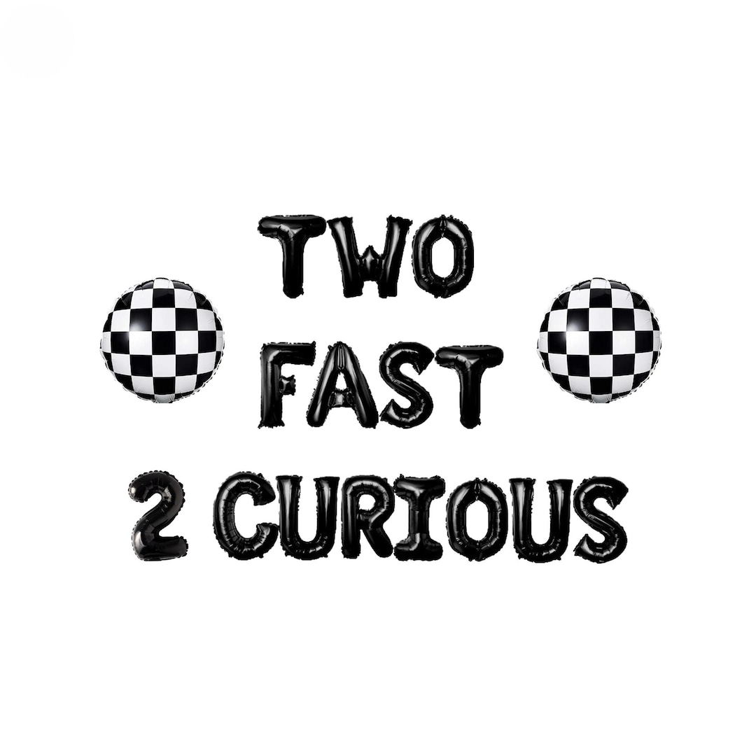 Two Fast 2 Curious 2nd Birthday Balloon Banner | Racing Car Theme 2nd ...