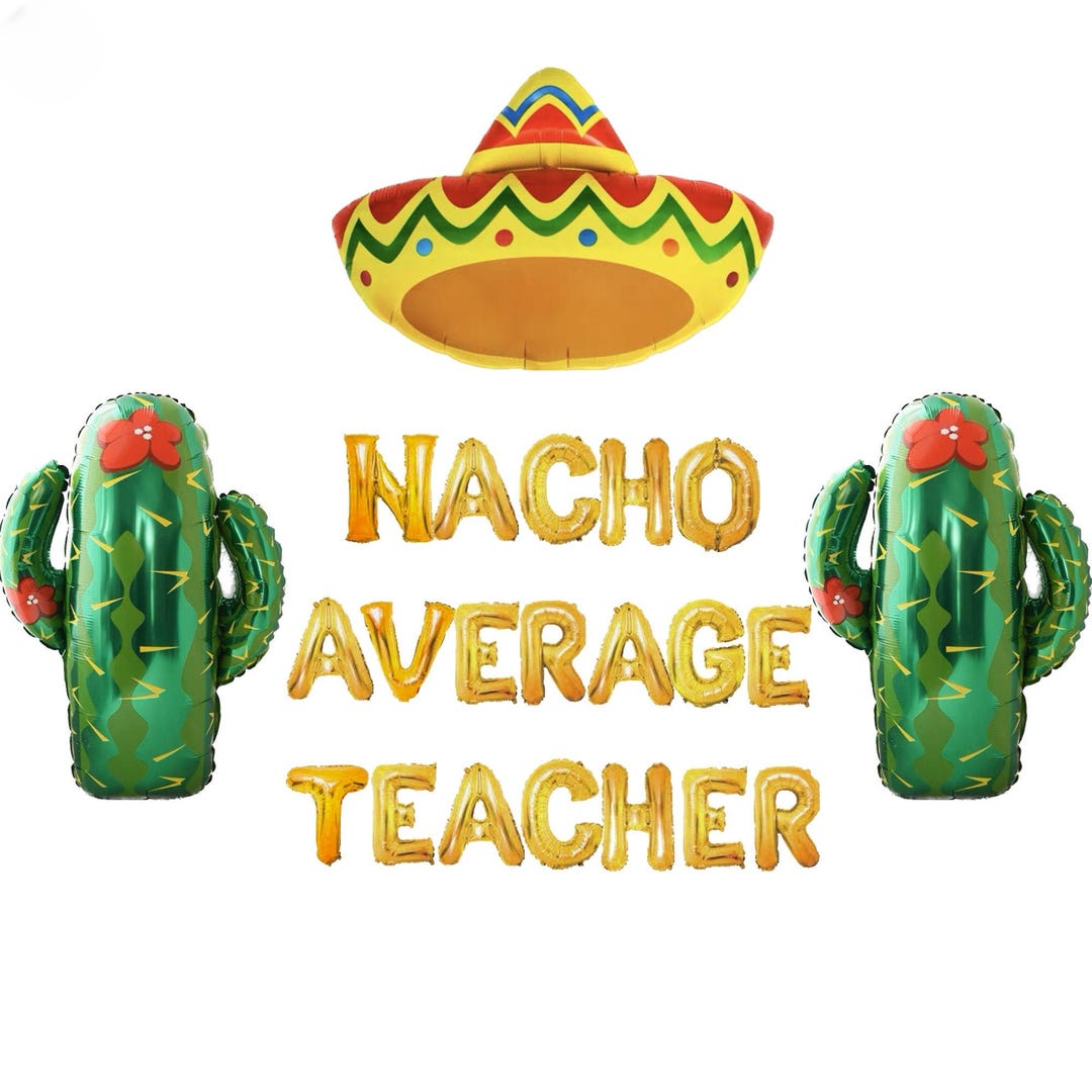 Nacho Average Teacher Banner 16 Inches | Fiesta Theme Teacher ...