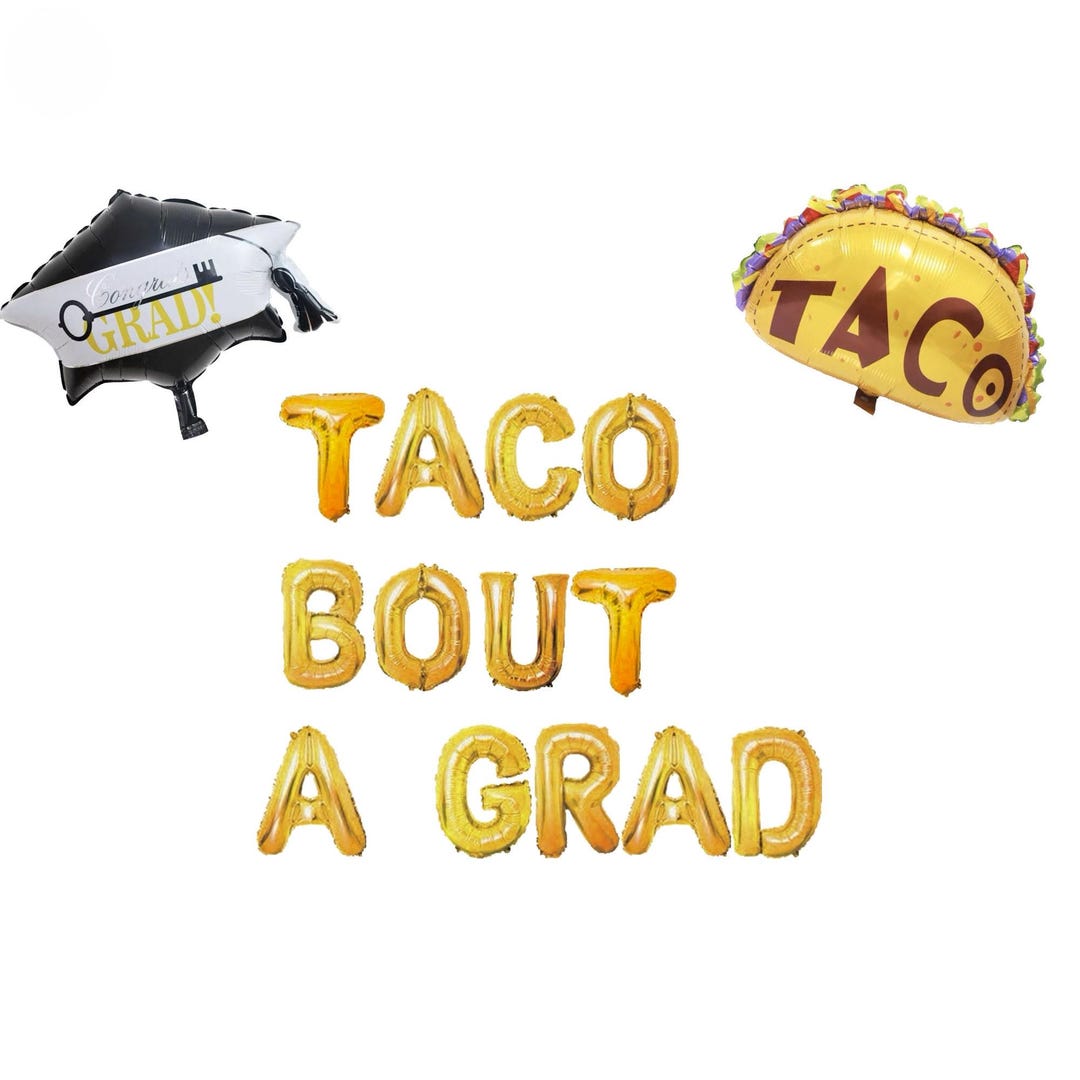 Taco Bout A Grad Balloon Banner: Fiesta Graduation Party Decor - Etsy