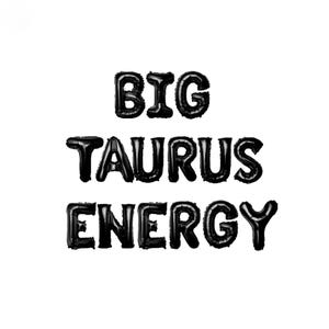 Big Taurus Energy Banner 16 Inches | Zodiac Taurus Season Birthday ...