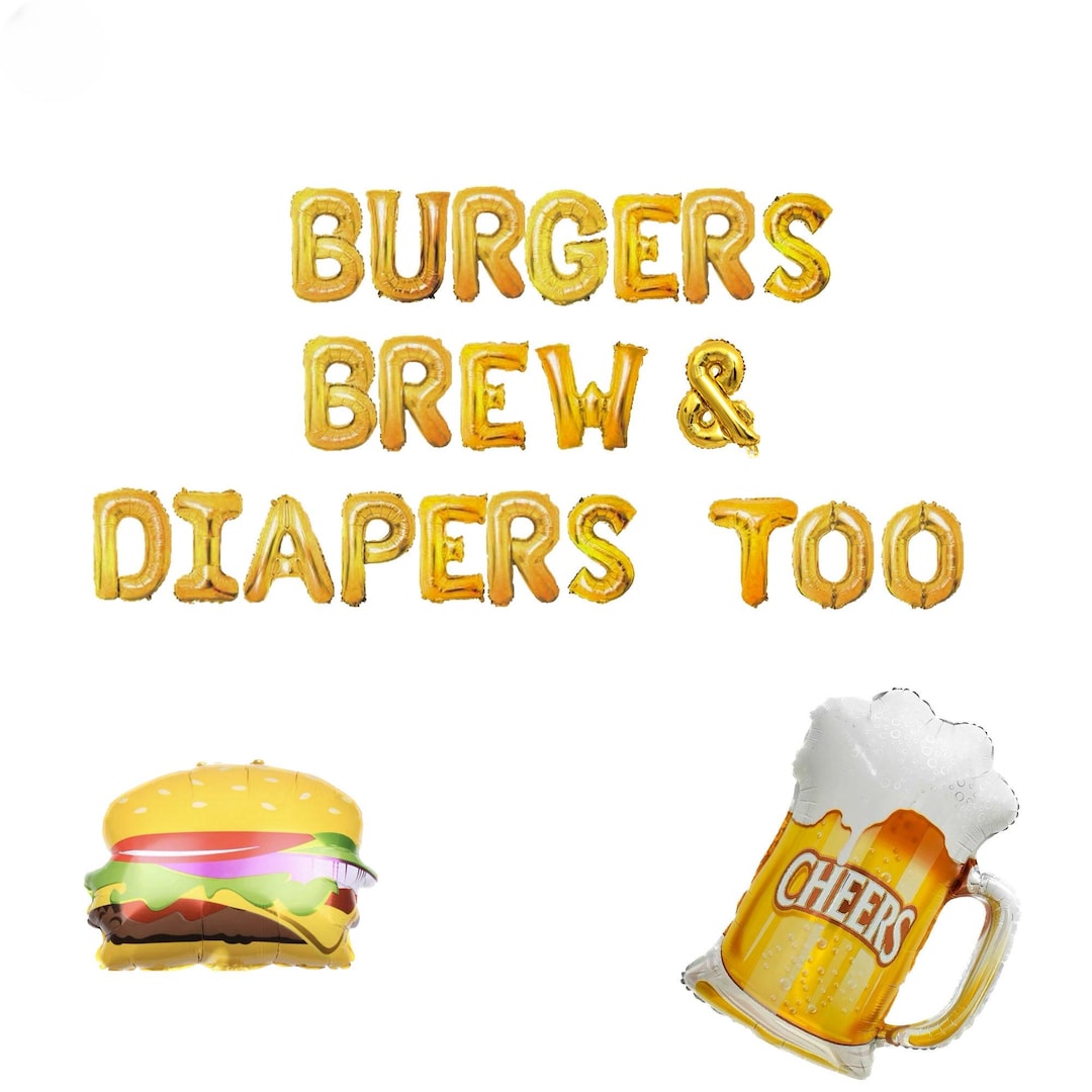 Burgers Brew & Diapers Too Banner: Beer Baby Shower Decorations - Etsy