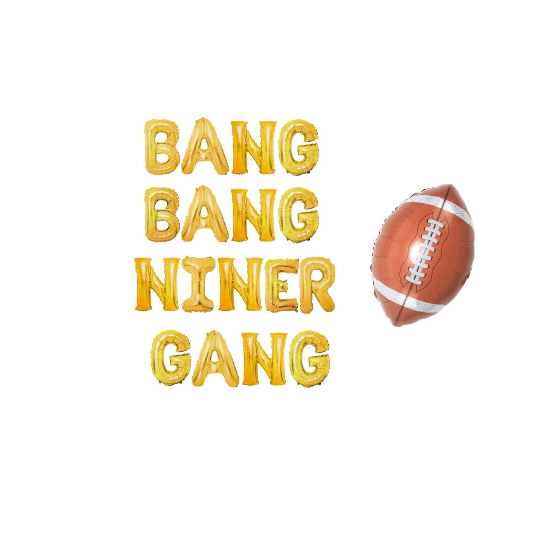 49ers Football Party Banner: Bang Bang Niner Gang, 16 Inch - Etsy