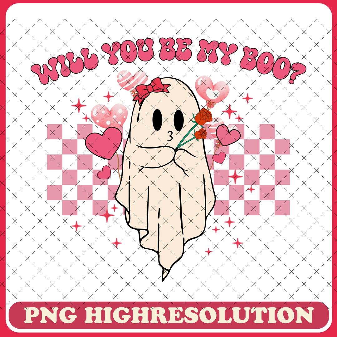 Will You Be My Boo PNG for Sublimation Happy Valentine's Day Instant ...