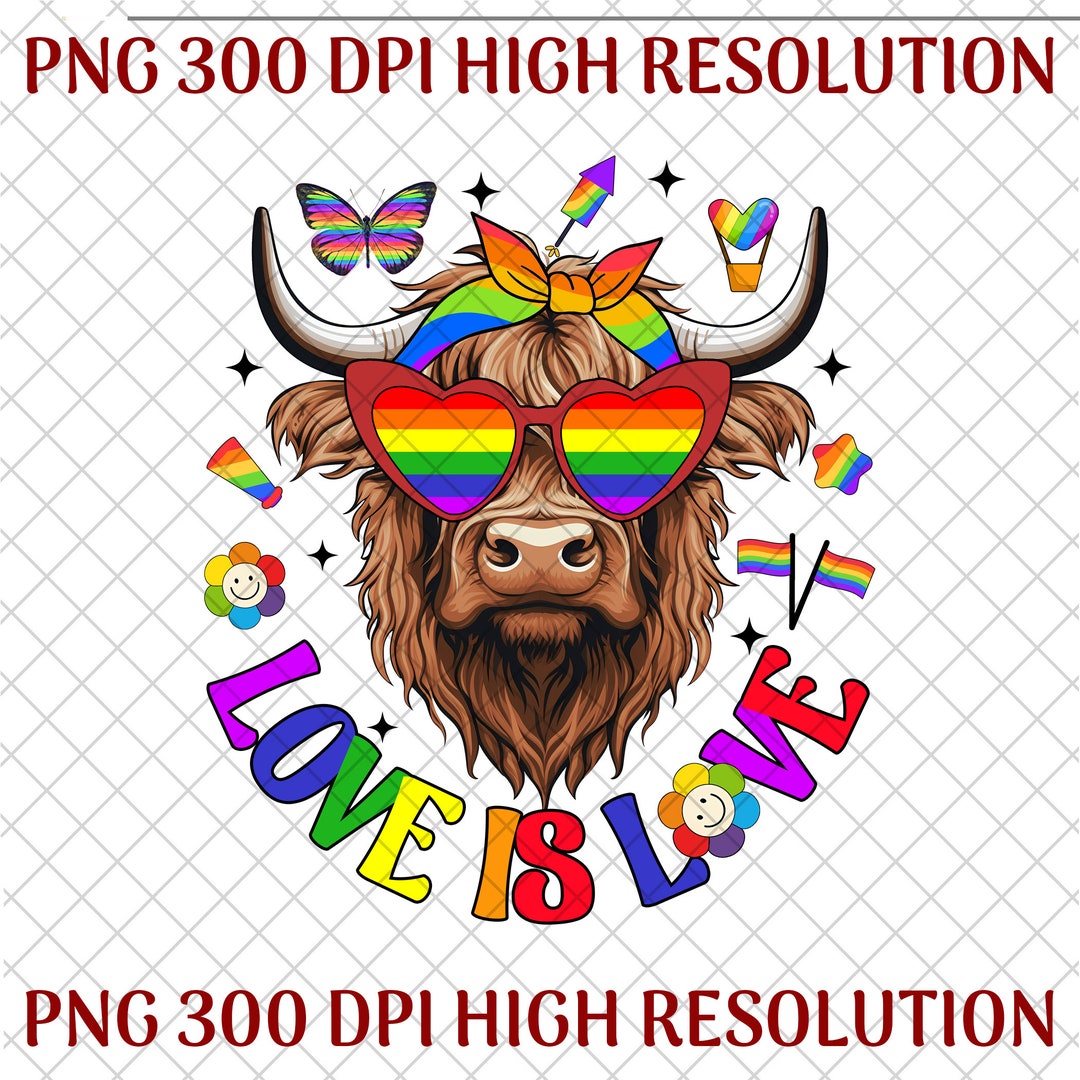 Highland Cow Love is Love PNG for Sublimation Support Pride Month ...