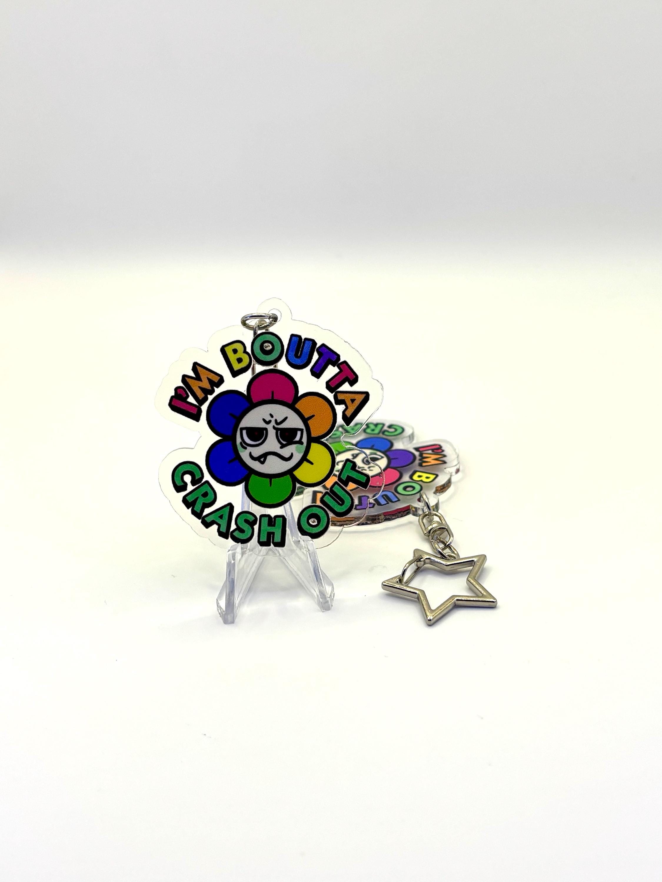 Dandy’s World I’m About to Crash Out - 2” Double Sided Acrylic Keychain ...