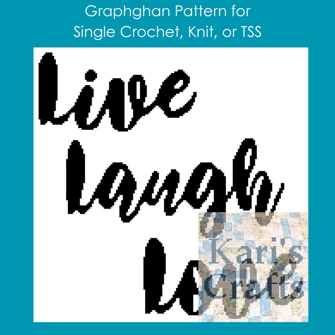 Live Laugh Love Script Afghan PDF Pattern for Sc, Knit or Tss - Graph ...