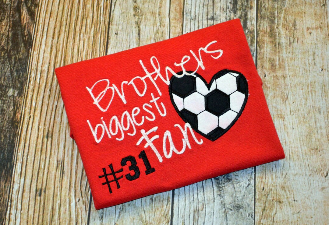 Brother's Biggest Soccer Fan Tshirt Personalized With Jersey Number ...