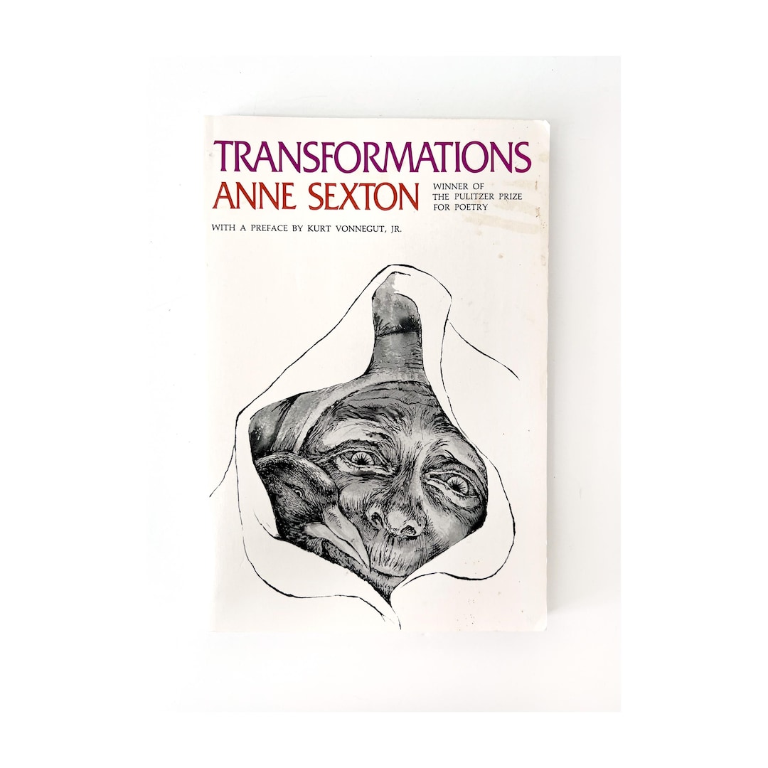 1971 Transformations by Anne Sexton With Preface by Kurt Vonnegut Jr ...