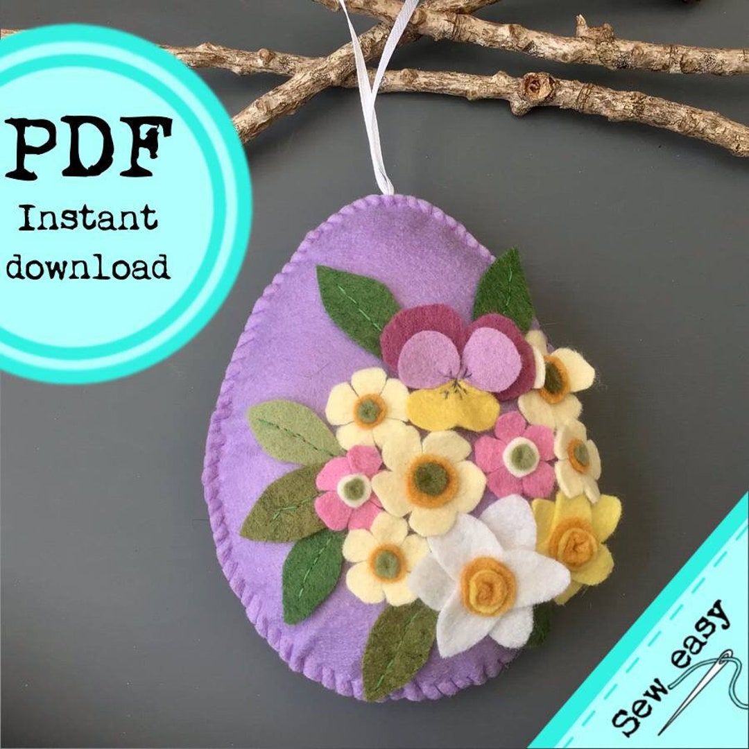 Felt Easter Egg Sewing Pattern: Spring Floral Ornaments (PDF Pattern ...