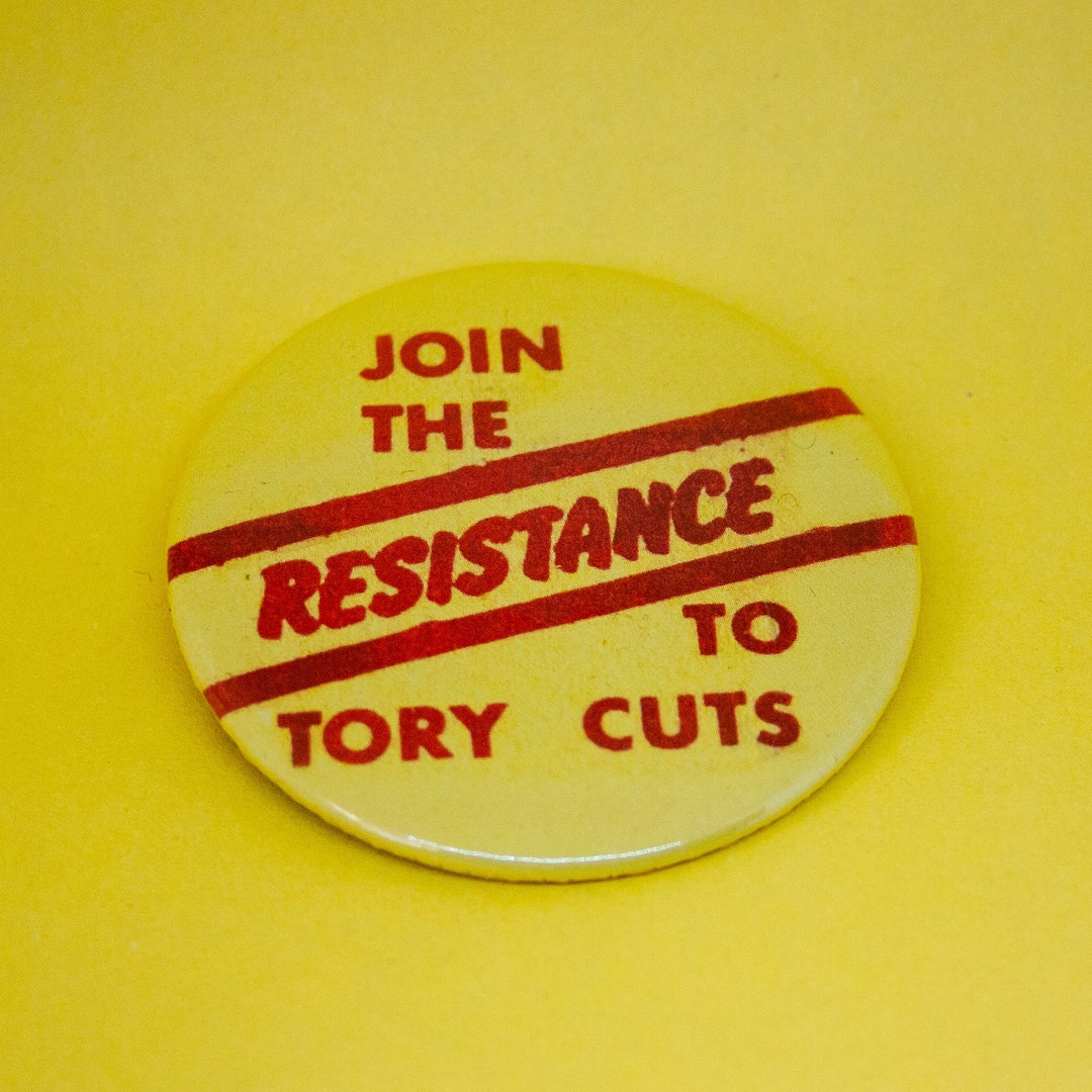 Join the Resistance to Tory Cuts Badge different Sizes - Etsy