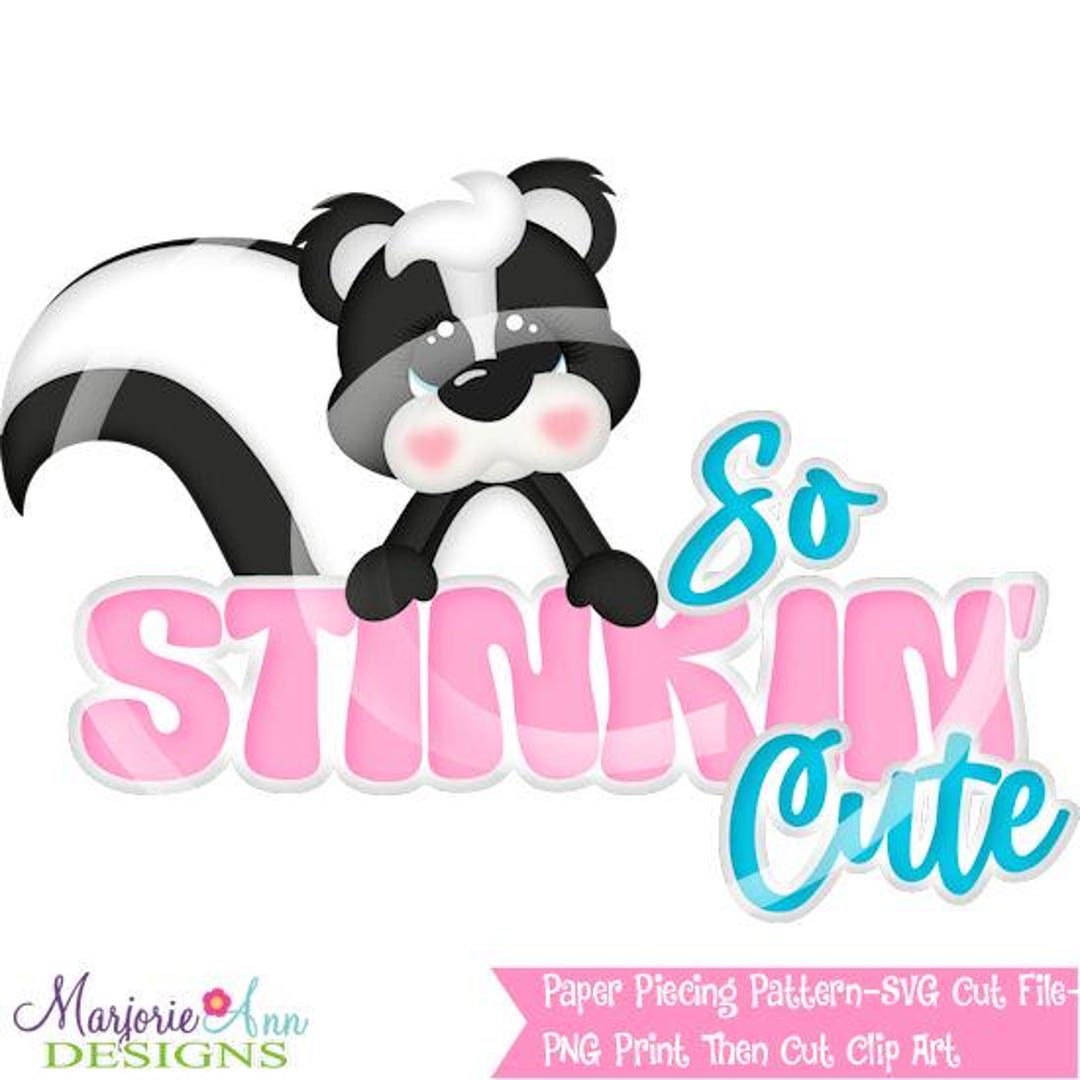 SVG Cut Files/paper Piecing/png Clip Art-so Stinkin Cute Title ...