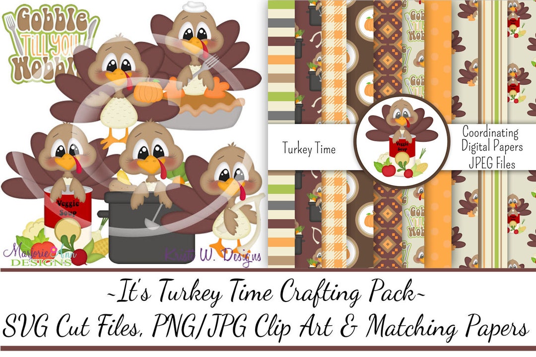It's Turkey Time Crafting Pack/svg Cutting Files/paper Piecing/clipart ...