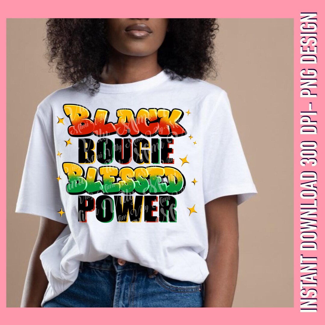Black History Png, Black Bougie Blessed Power Png, Juneteenth 1865 ...
