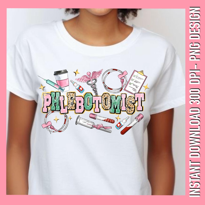 Phlebotomist Shirt Design PNG: Clinical Worker Sublimate (digital ...