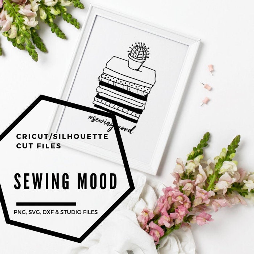Sewing Mood- Cut Files - Etsy