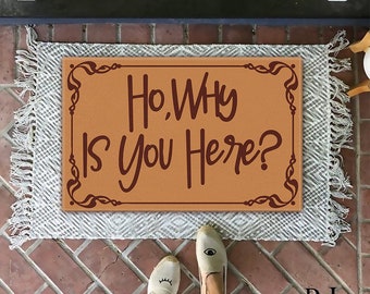 Ho Why is You Here - Etsy