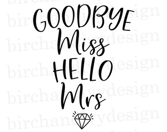 Goodbye miss hello mrs | Etsy