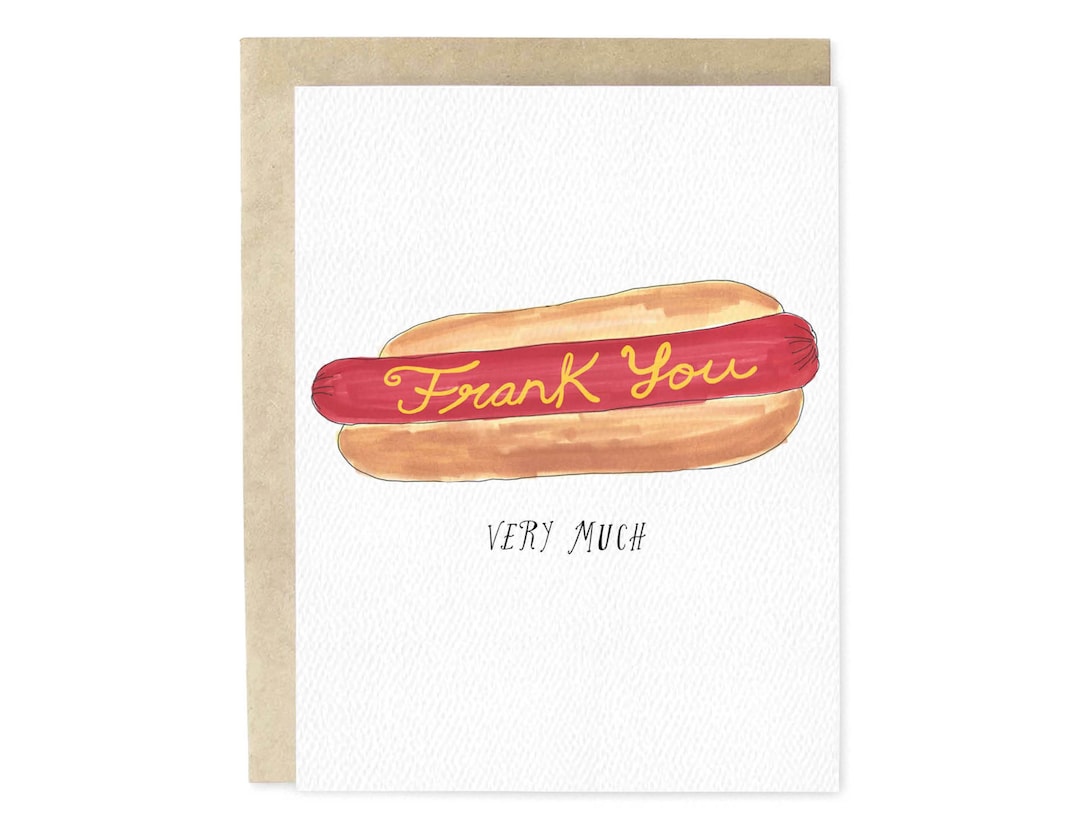 Frank You Very Much Hot Dog Hand-illustrated Thank You Greeting Card - Etsy